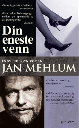 Lære Din eneste venn : en Svend Foyn-roman