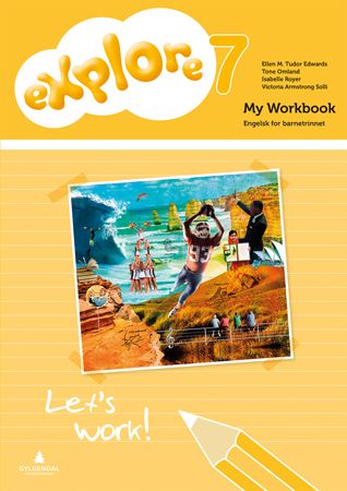 Lære Explore : My workbook 7 : engelsk for barnetrinnet