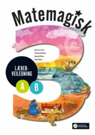 Lære Matemagisk 3 : Lærerveiledning : matematikk for barnetrinnet
